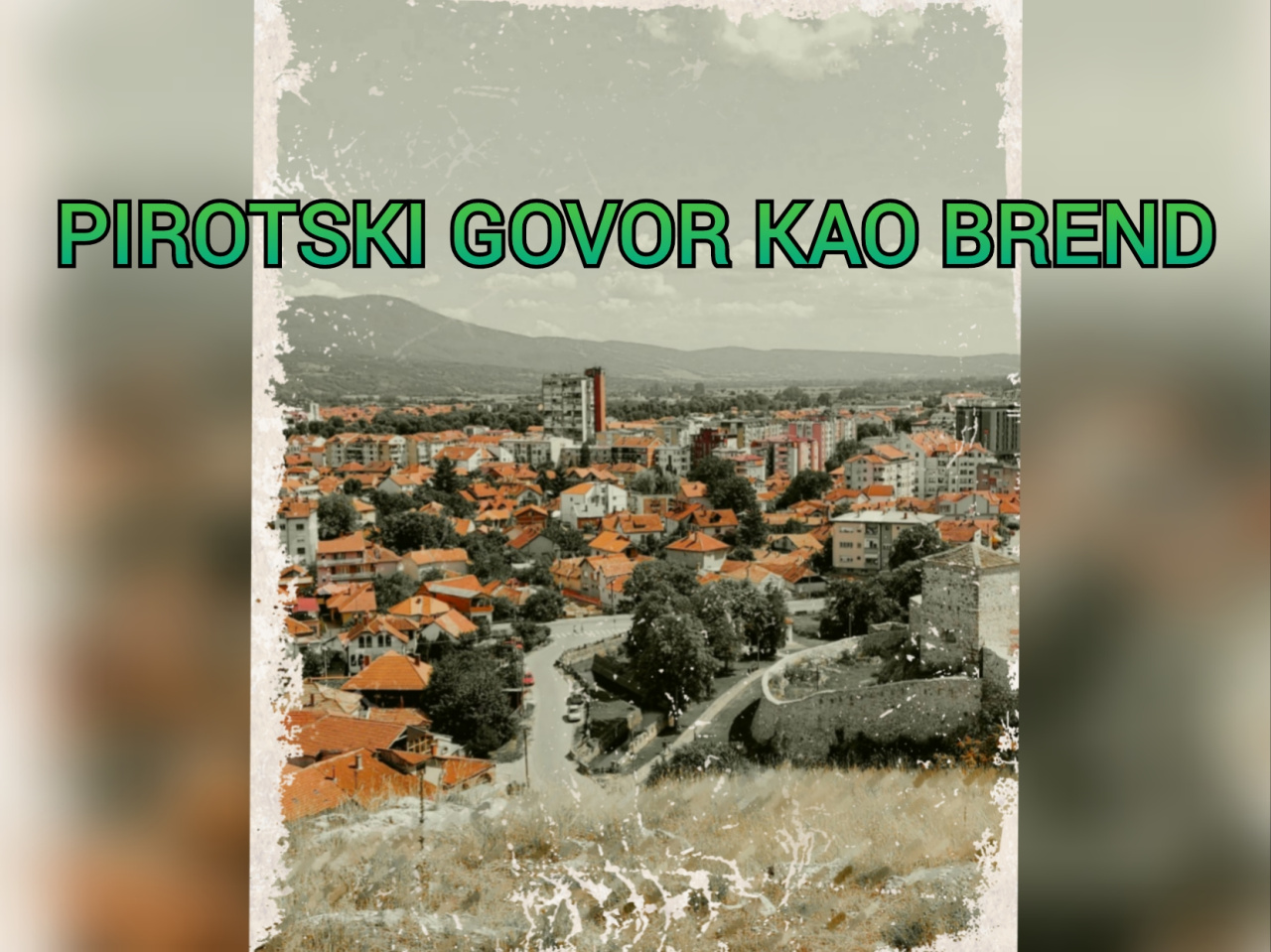 Pirotski govor kao brend - emisije - Pirot Plus Online
